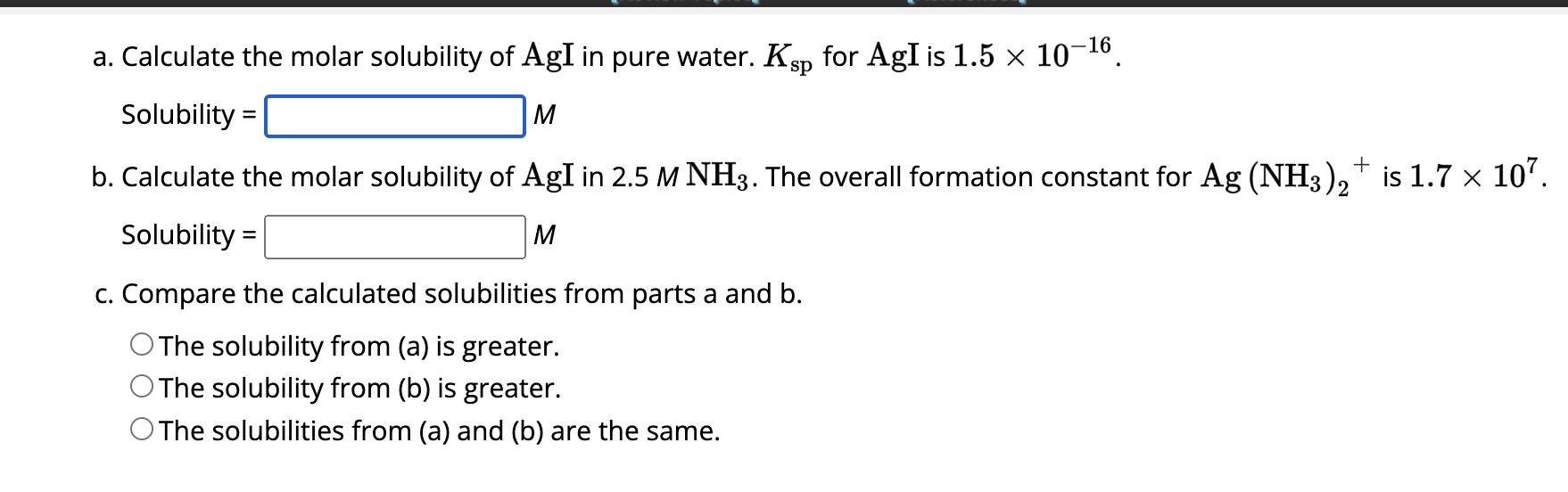 Solved a. Calculate the molar solubility of AgI in pure | Chegg.com