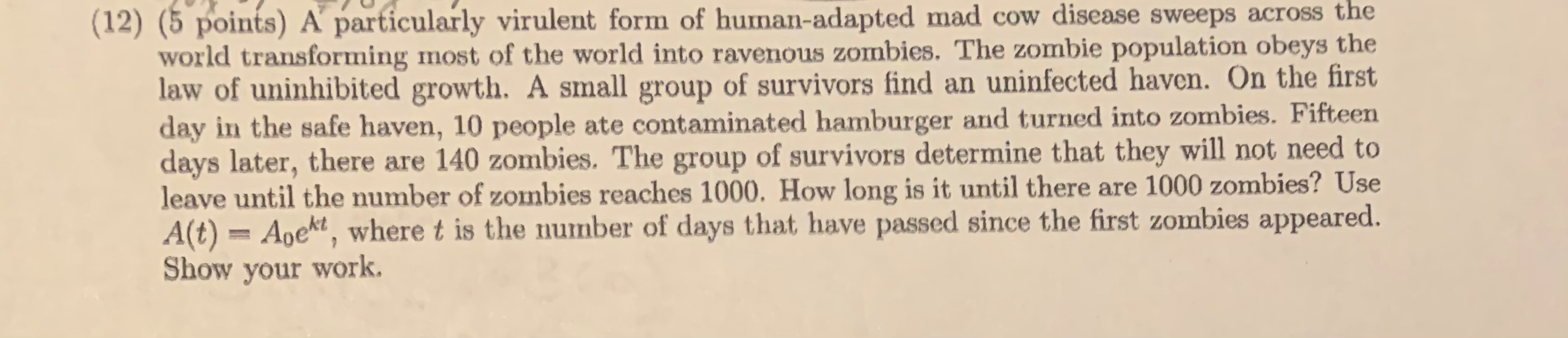 Solved (12) (5 points) A particularly virulent form of | Chegg.com