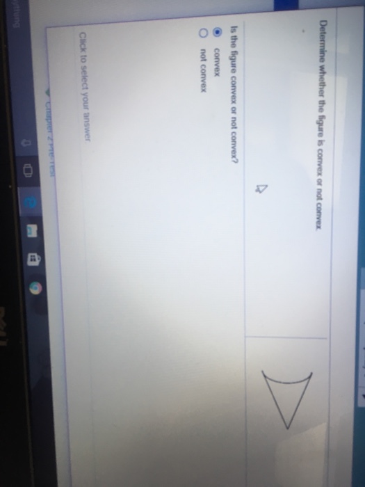 Solved Determine whether the figure is convex or not convex. | Chegg.com