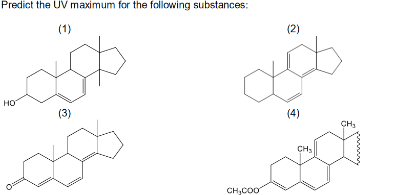 Solved Predict the UV maximum for the following substances: | Chegg.com