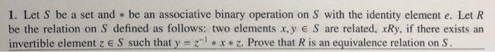 Solved 1. Let S be a set and be an associative binary | Chegg.com