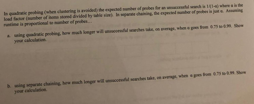 Solved In quadratic probing (when clustering is avoided) the | Chegg.com