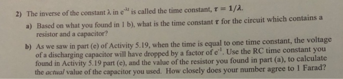 Solved 2) The inverse of the constant 2 in et is called the | Chegg.com