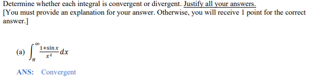 Solved Determine whether each integral is convergent or | Chegg.com