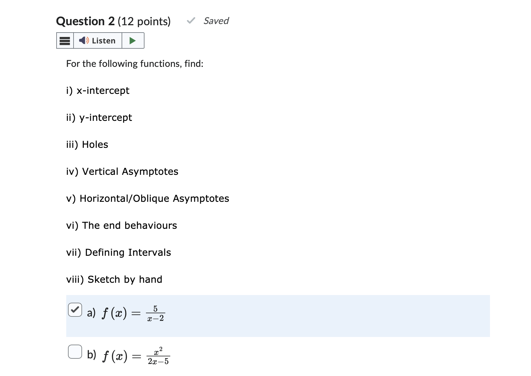 Solved For the following functions, find: i) x-intercept ii) | Chegg.com