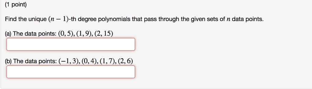 Solved Find the unique (n−1)-th degree polynomials that pass | Chegg.com