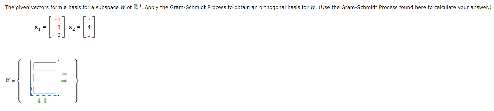 Solved The given vectors form a basis for a subspace W of | Chegg.com