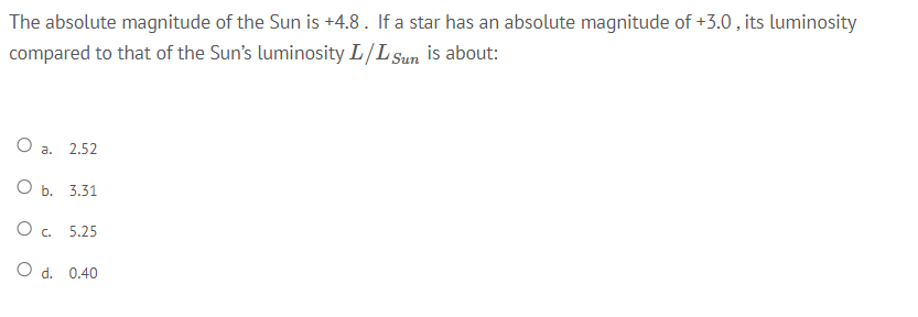 Solved The absolute magnitude of the Sun is +4.8. If a star | Chegg.com