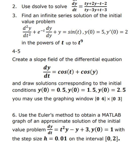 Solved = +e-t dy_ty+2y-t-2 2. Use dsolve to solve dt | Chegg.com