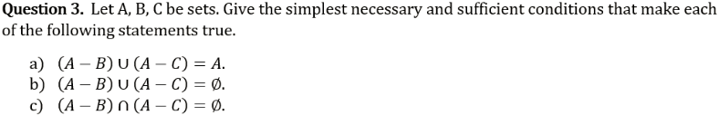 Solved Question 3. Let A, B, C be sets. Give the simplest | Chegg.com
