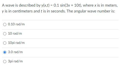 Solved A wave is described by y(x,t)=0.1sin(3x+10t), where x | Chegg.com