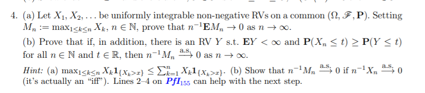 Solved 4. (a) Let X1, X2, ... be uniformly integrable | Chegg.com