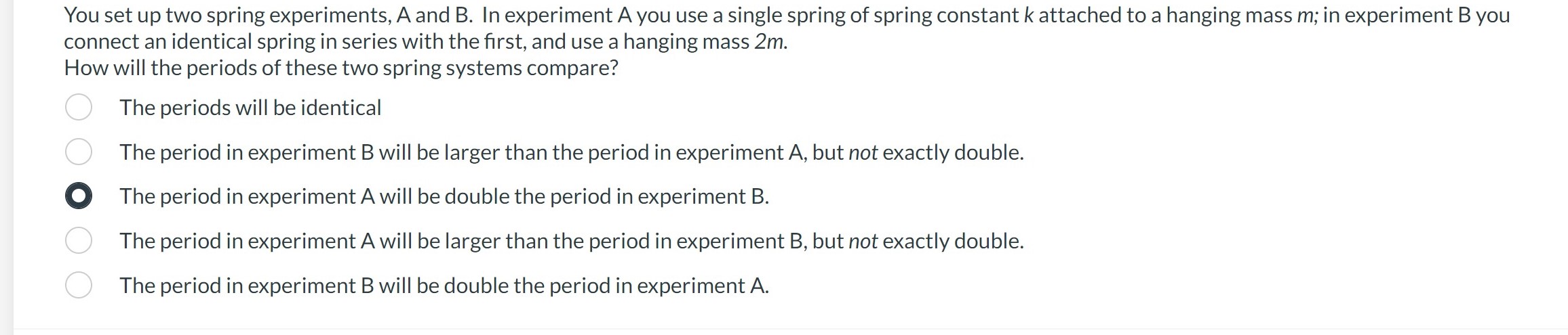 You set up two spring experiments, A and B. In | Chegg.com