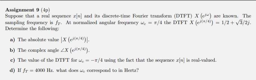 Solved Assignment 9(4p) Suppose that a real sequence x[n] | Chegg.com