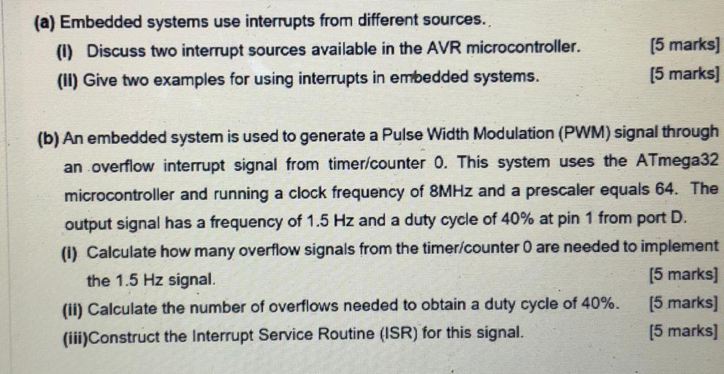 Solved (a) Embedded systems use interrupts from different | Chegg.com