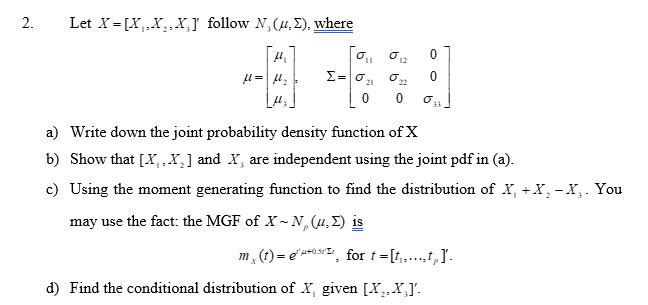 Solved 2. Let X=[X1,X2,X3]′ follow N3(μ,Σ), where | Chegg.com