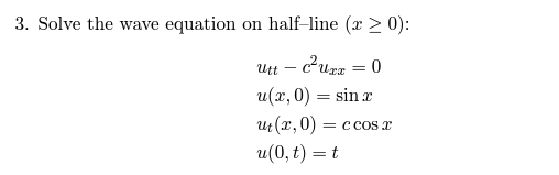 Solved 3. Solve the wave equation on half-line (x≥0) : | Chegg.com