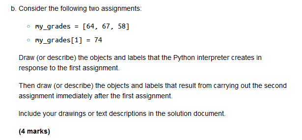 Solved b. Consider the following two assignments: o | Chegg.com