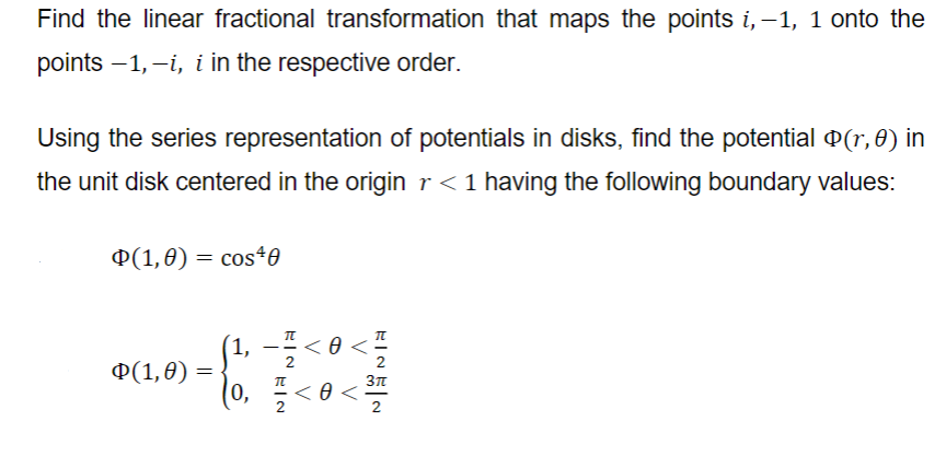 Solved Find the linear fractional transformation that maps | Chegg.com