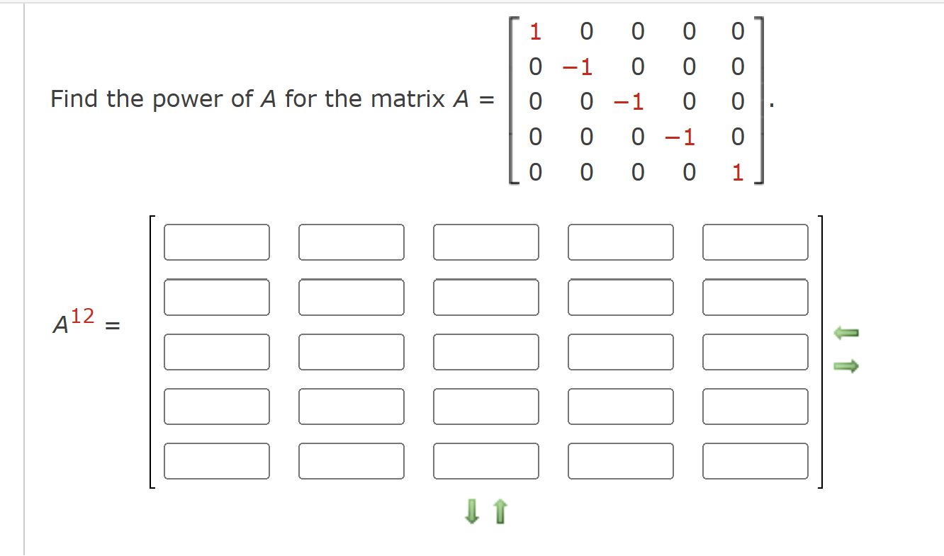 Solved Find the power of A for the matrix | Chegg.com