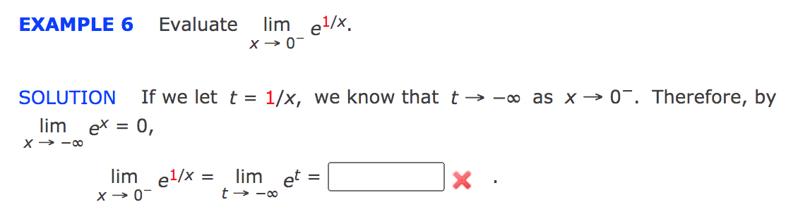 Solved EXAMPLE 6 Evaluate lim e1/x. x →0- SOLUTION If we let | Chegg.com