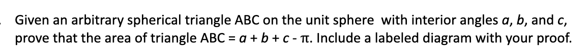 Solved Given an arbitrary spherical triangle ABC on the unit | Chegg.com