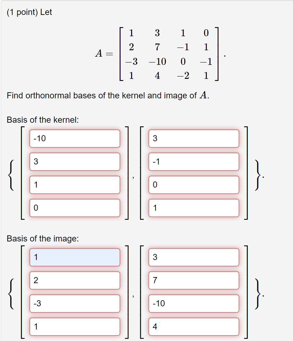 Solved (1 point) Let A = [ 1 | 2 1-3 1 3 7 -10 4 1 -1 0 -2 0 | Chegg.com