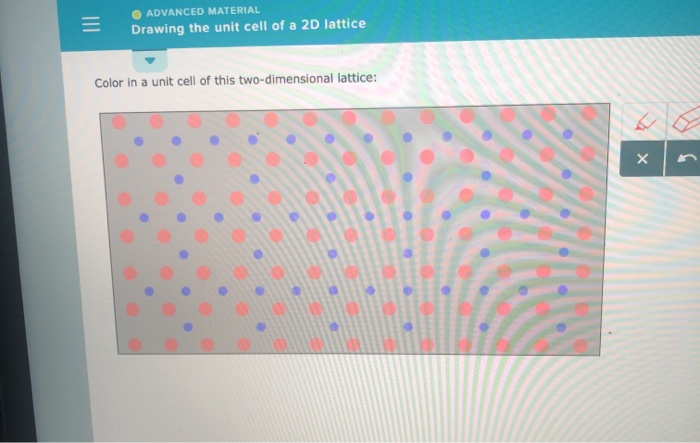Solved O ADVANCED MATERIAL Drawing the unit cell of a 2D | Chegg.com