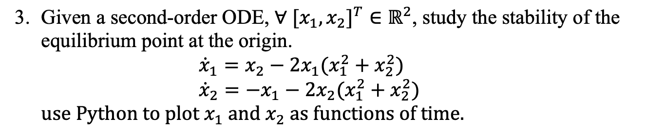 3. Given a second-order ODE, V [x1,x2]" E R2, study | Chegg.com