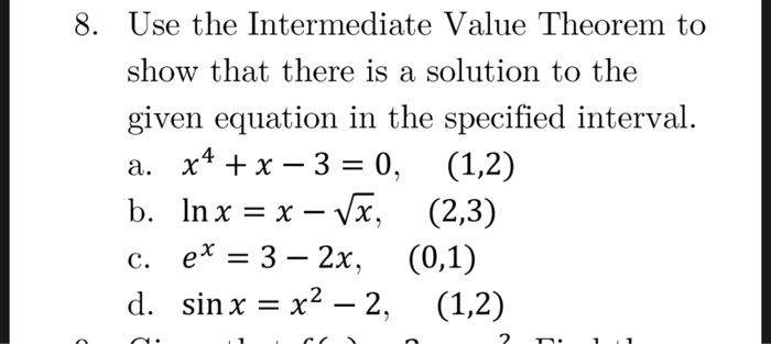 Solved 8. Use the Intermediate Value Theorem to show that | Chegg.com