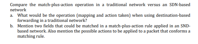 Solved Compare the match-plus-action operation in a | Chegg.com