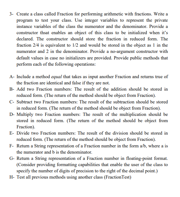 Solved 3- Create a class called Fraction for performing | Chegg.com