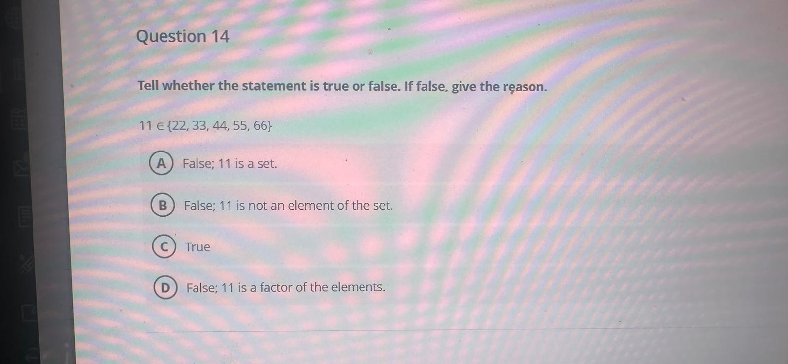Solved Question 14Tell whether the statement is ﻿true or | Chegg.com