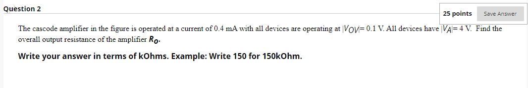 Solved Question 2 25 points Save Answer The cascode | Chegg.com