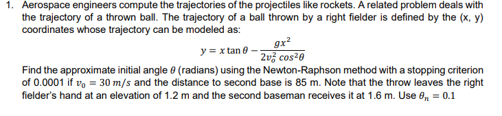Solved gx2 1. Aerospace engineers compute the trajectories | Chegg.com