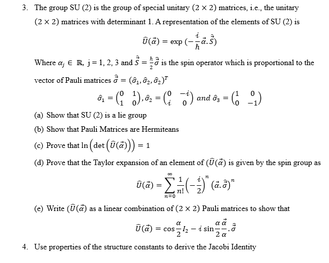 Solved The group SU (2) ﻿is the group of special unitary | Chegg.com