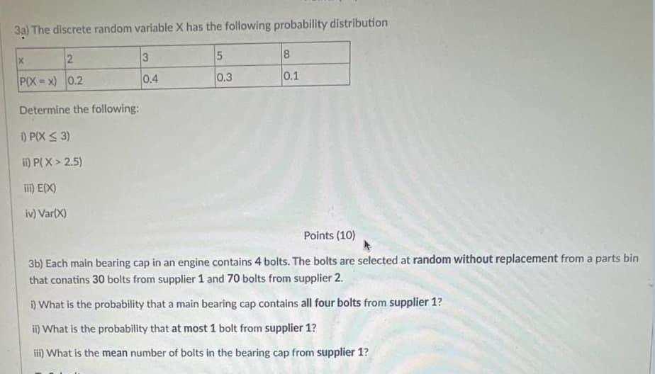 Solved 3a) The discrete random variable X has the following | Chegg.com