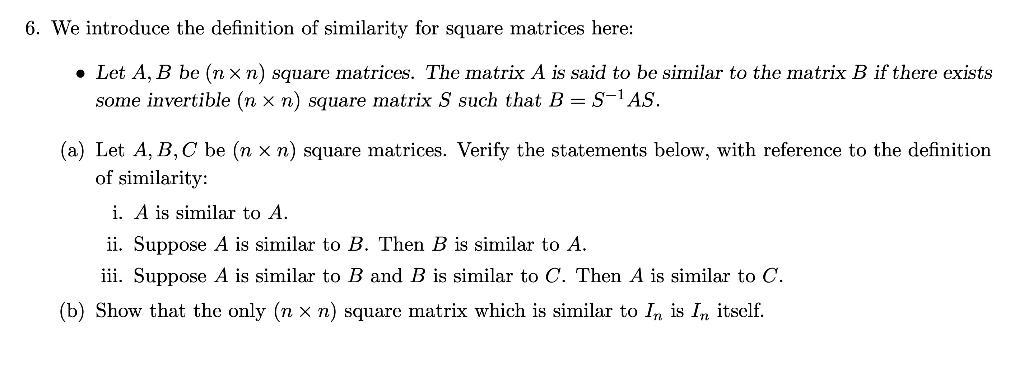 Solved 6. We introduce the definition of similarity for | Chegg.com