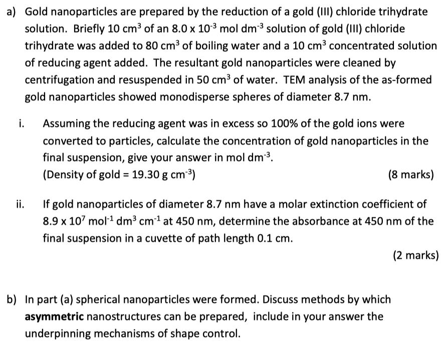 a) Gold nanoparticles are prepared by the reduction | Chegg.com