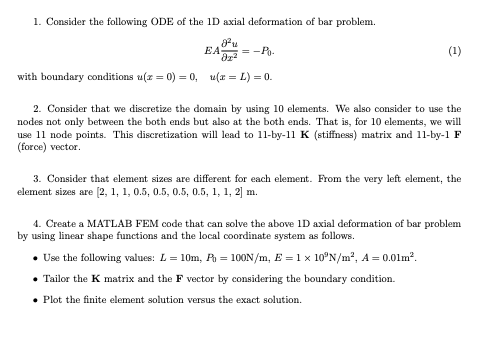 Solved 1. Consider the following ODE of the 1D axial | Chegg.com