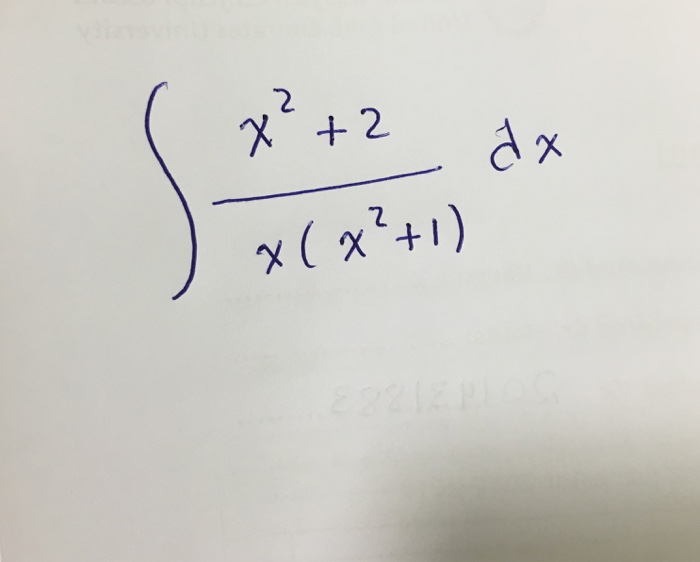 Solved Integral x^2 + 2/x (x^2 + 1) dx | Chegg.com