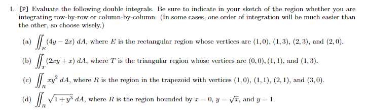 Solved 1. [P] Evaluate the following double integrals. Be | Chegg.com