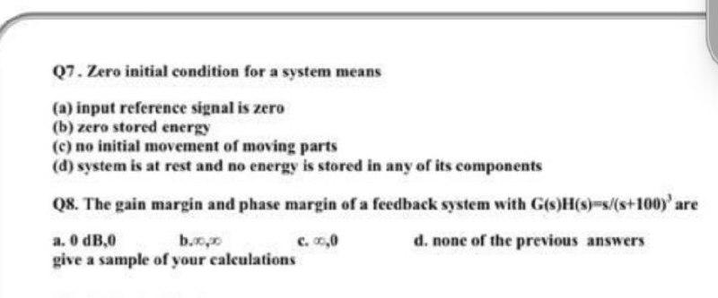 Solved Q7. Zero initial condition for a system means (a) | Chegg.com