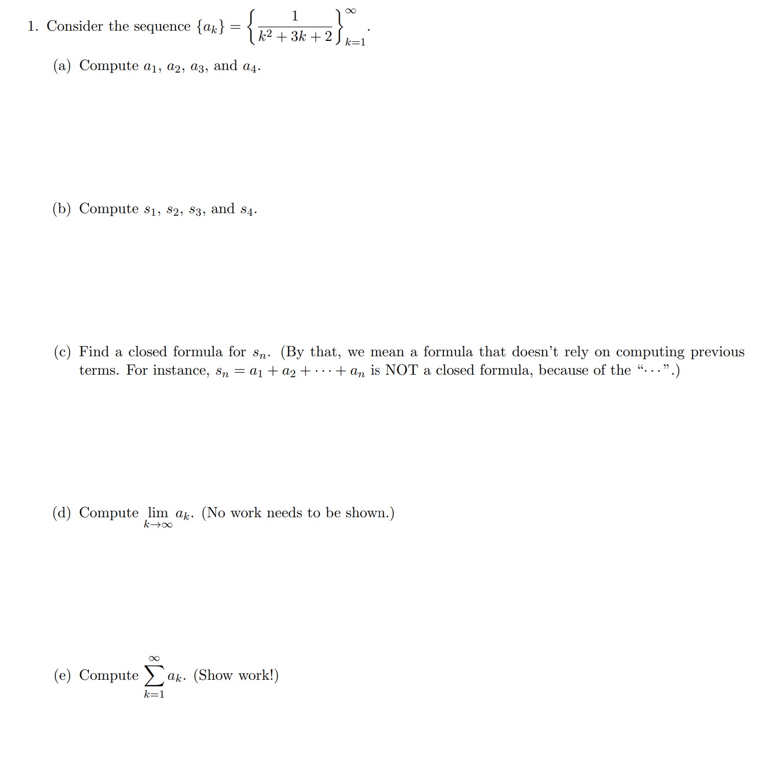 Solved Consider the sequence {ak}={k2+3k+21}k=1∞. (a) | Chegg.com