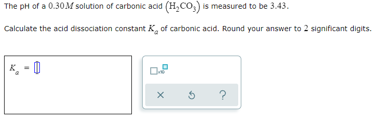 Solved The pH of a 0.30M solution of carbonic acid (H2C03) | Chegg.com