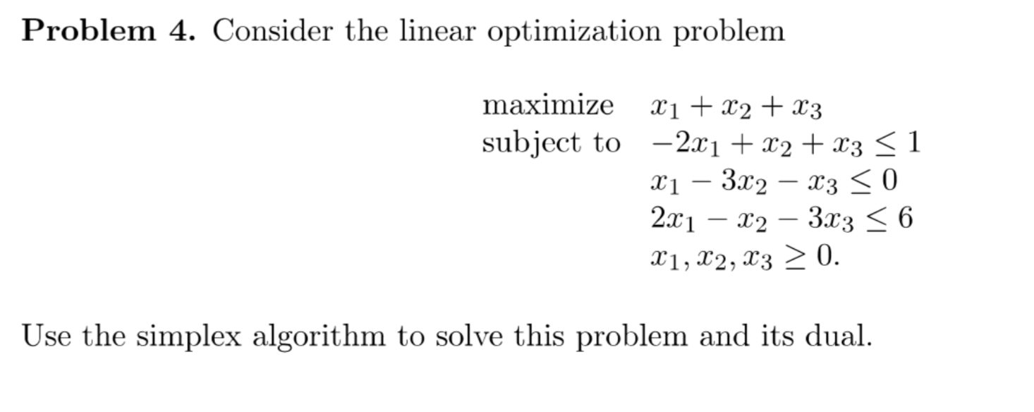 Solved Problem 4 Consider The Linear Optimization Problem 