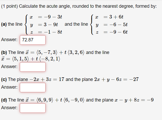 Solved (1 point) Calculate the acute angle, rounded to the | Chegg.com