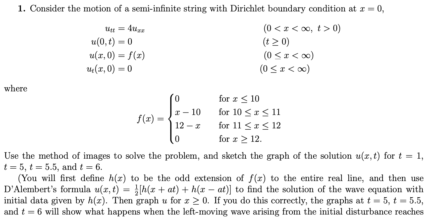 Solved 1. Consider the motion of a semi-infinite string with | Chegg.com