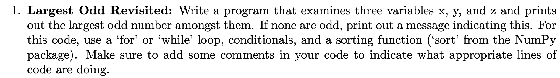 Solved 1. Largest Odd Revisited: Write a program that | Chegg.com