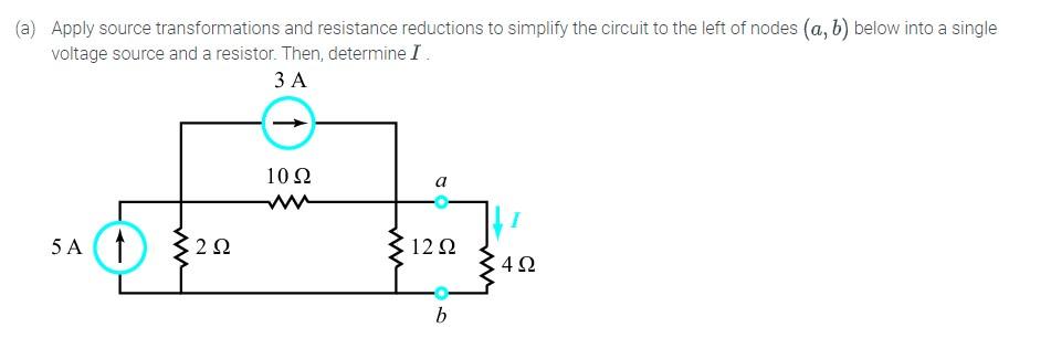 Solved (a) Apply source transformations and resistance | Chegg.com